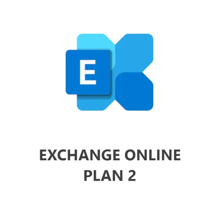 Exchange Online Plan 2 - Gelişmiş E-posta Yönetimi ve Sınırsız Arşivleme