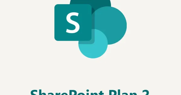 Microsoft SharePoint Plan 2 - Gelişmiş İşbirliği ve Güvenli Yönetim ...